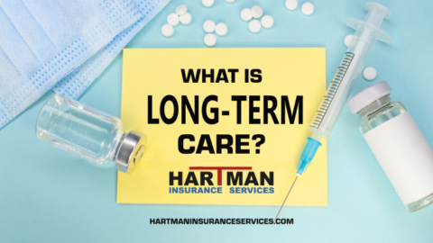 What Is Long-Term Care | Hartman Insurance Services